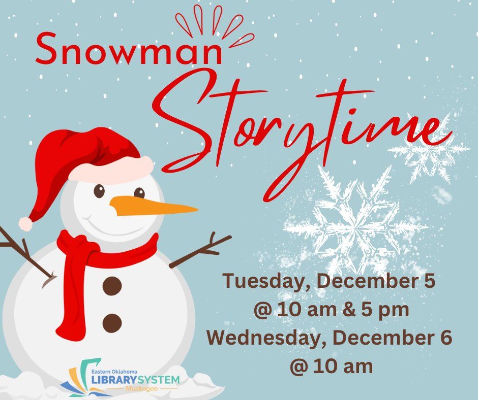 Family Snowman Storytime, Muskogee Public Library, 5 December 2023 ...