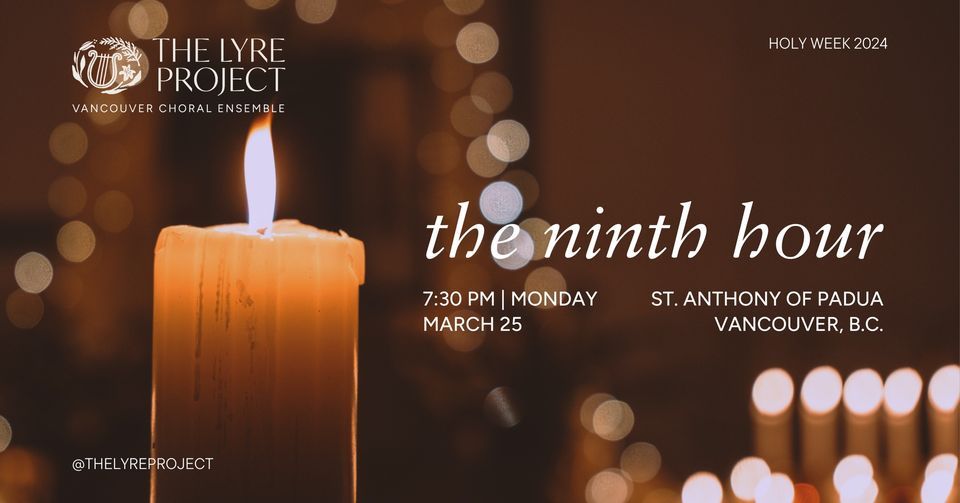The Ninth Hour – Holy Week with The Lyre Project, St. Anthony Of Padua ...