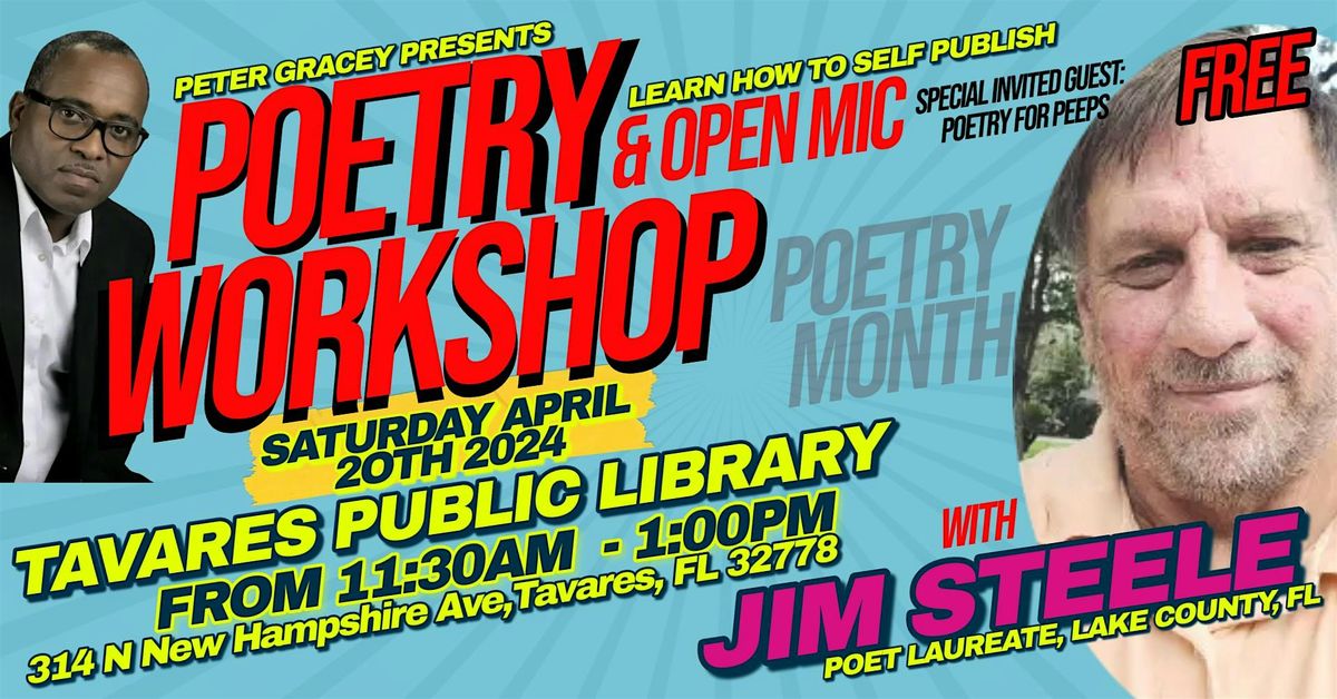 POETRY WORKSHOP & OPEN MIC - WITH JIM STEELE POET LAUREATE, LAKE COUNTY ...