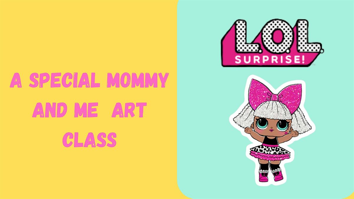 Mom and Me LOL Art Class, Fable Kids Creative Studio, Mendon, 10 May ...
