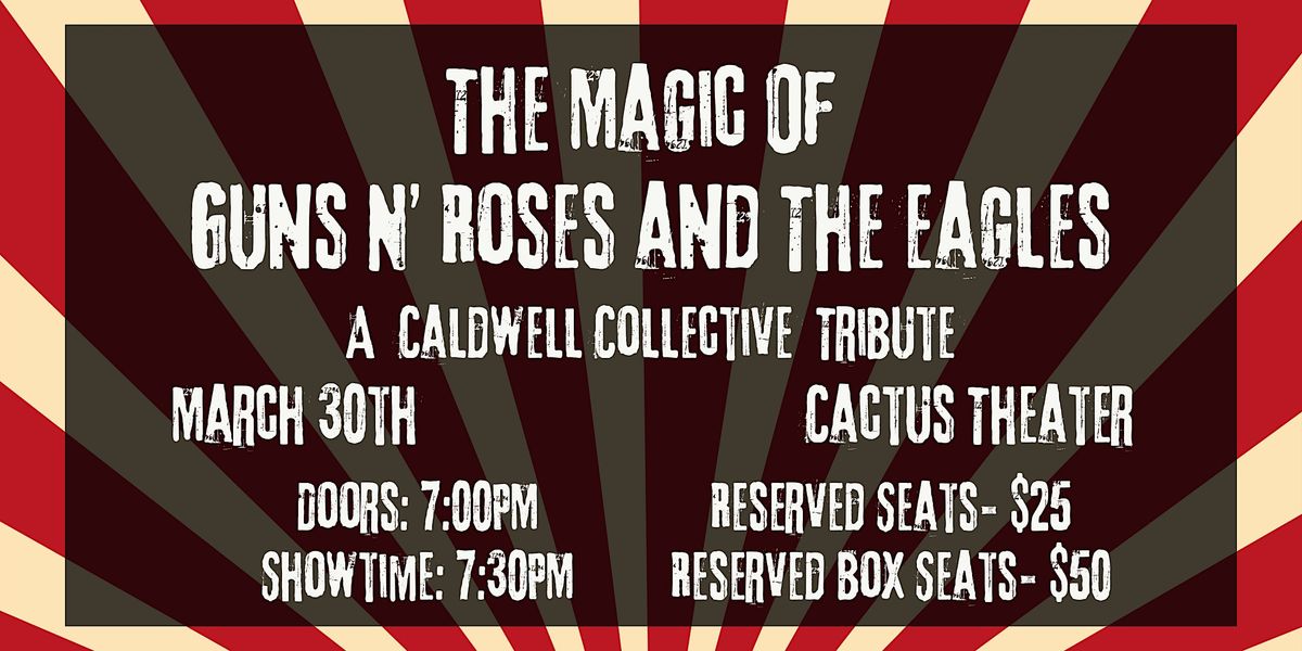 The Magic of Guns N’ Roses and The Eagles - A Caldwell Collective ...