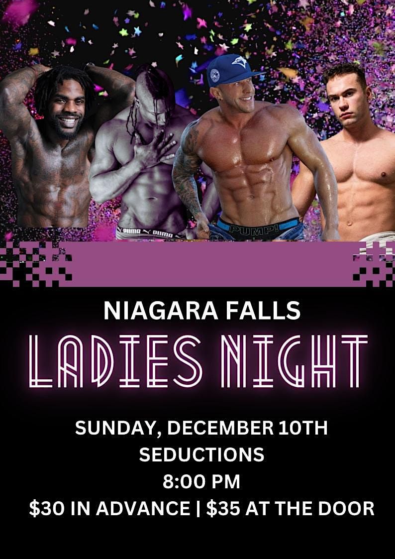 Niagara Falls Ladies Night, Seductions, Niagara Falls, 10 December to ...