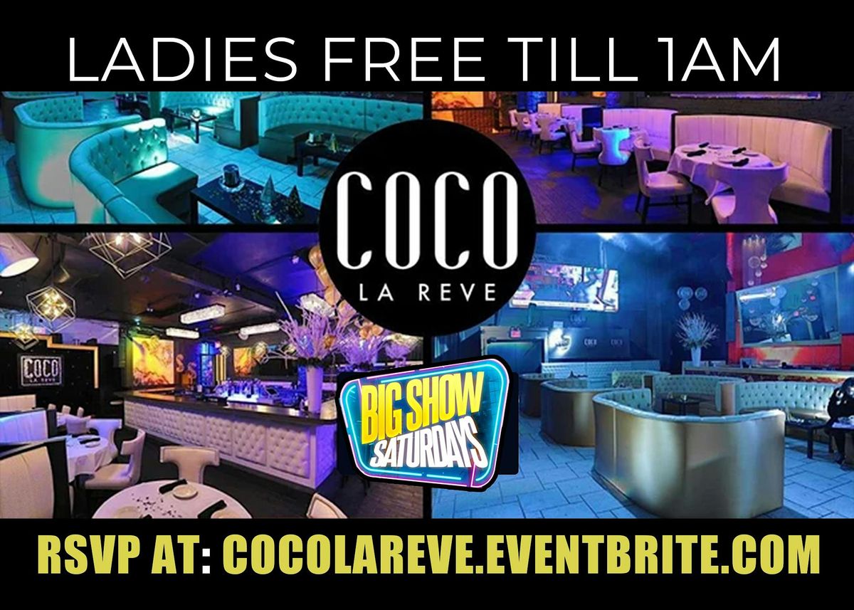 Big Show Saturdays at Coco La Reve ! #Bigspanish, Coco La Reve, Queens ...