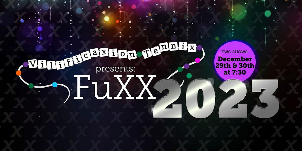 Vilification Tennis Presents: FuXX 2023, Strike Theater, Minneapolis ...