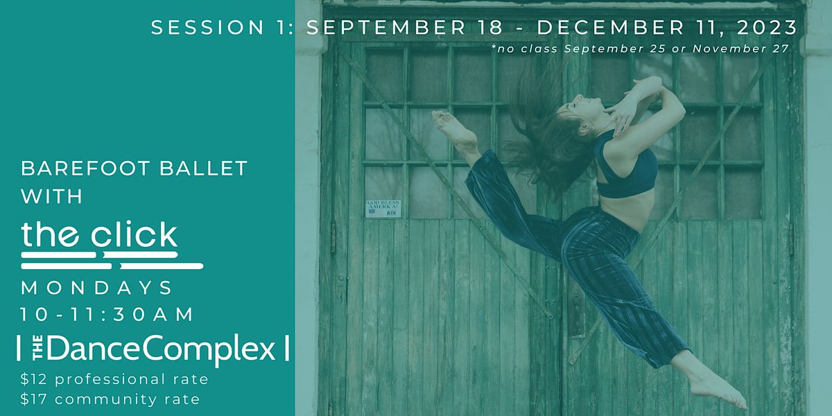 Barefoot Ballet with The Click, Dance Complex, Cambridge, 11 December ...