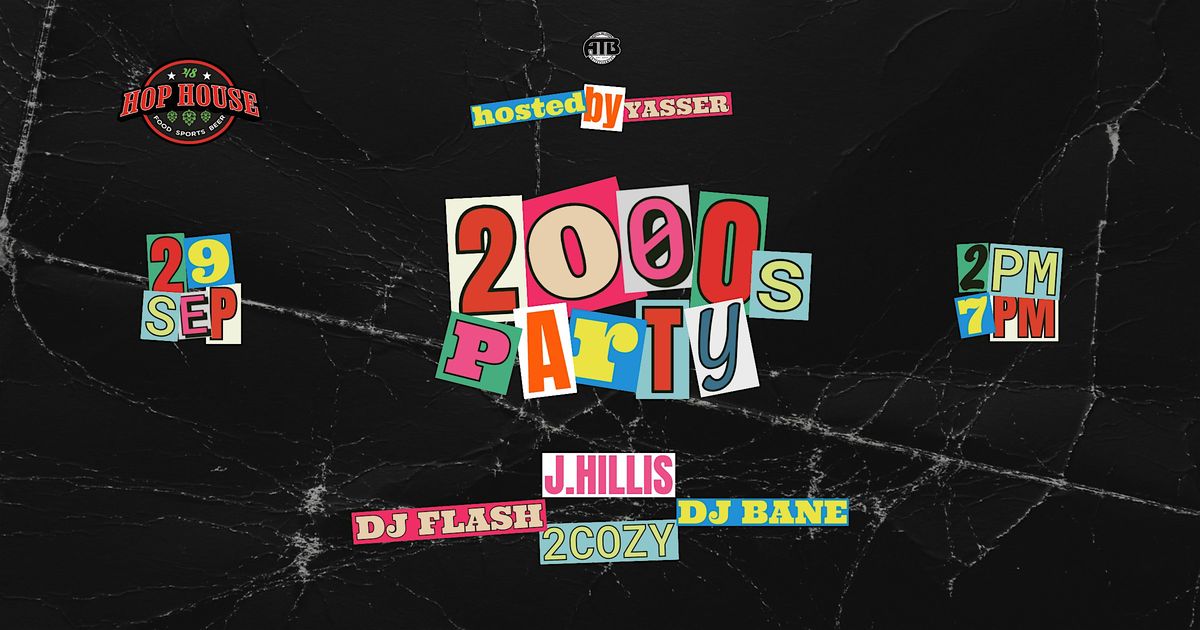 The 2000s, Hop House, Waterloo, 29 September 2024 | AllEvents