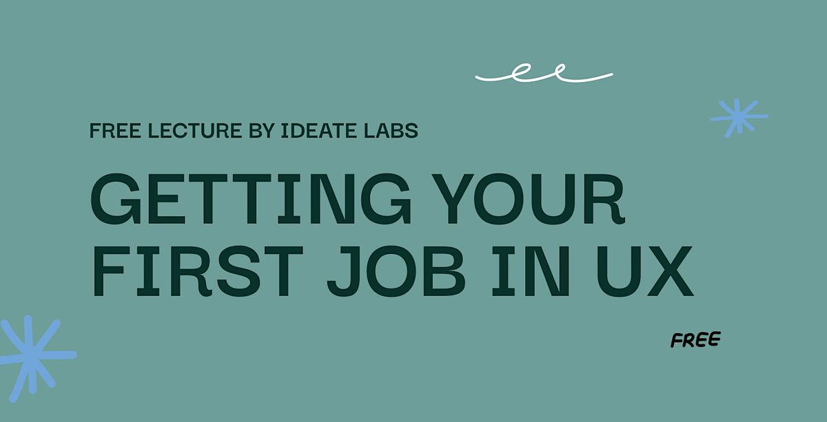 Getting Your First Job in UX in 2023, May 31 2023 | Online Event ...