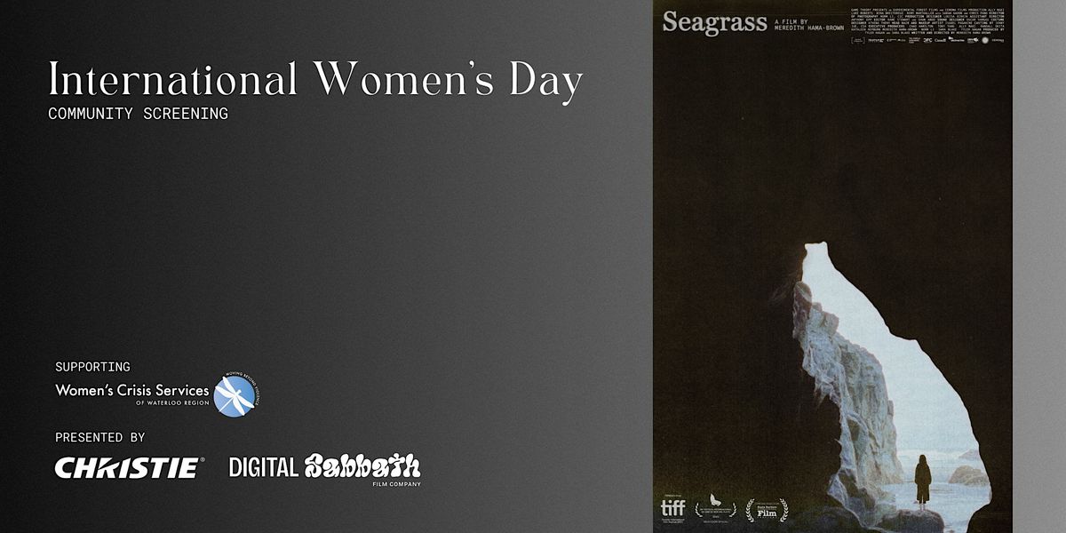 International Womens Day Screening of "Seagrass", Princess Twin Cinemas ...