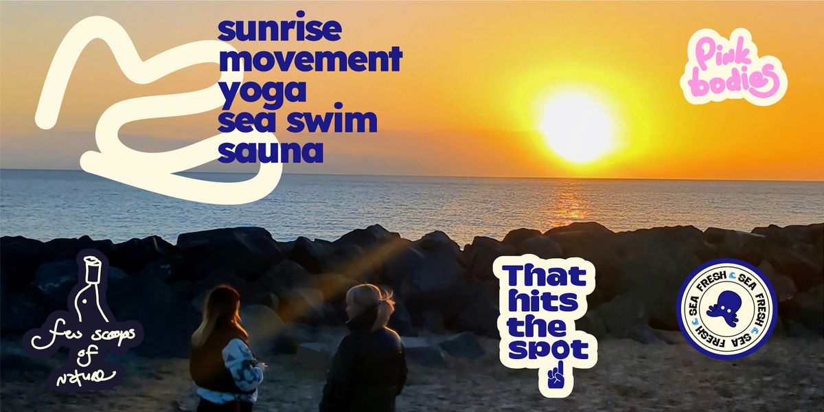 Sunrise movement/yoga, sea swim and sauna at the coast, Bray Beach ...
