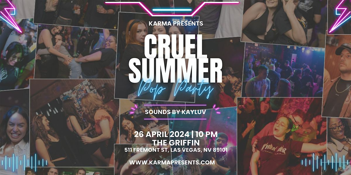 Cruel Summer Pop Party, The Griffin, Las Vegas, 26 April to 27 April ...