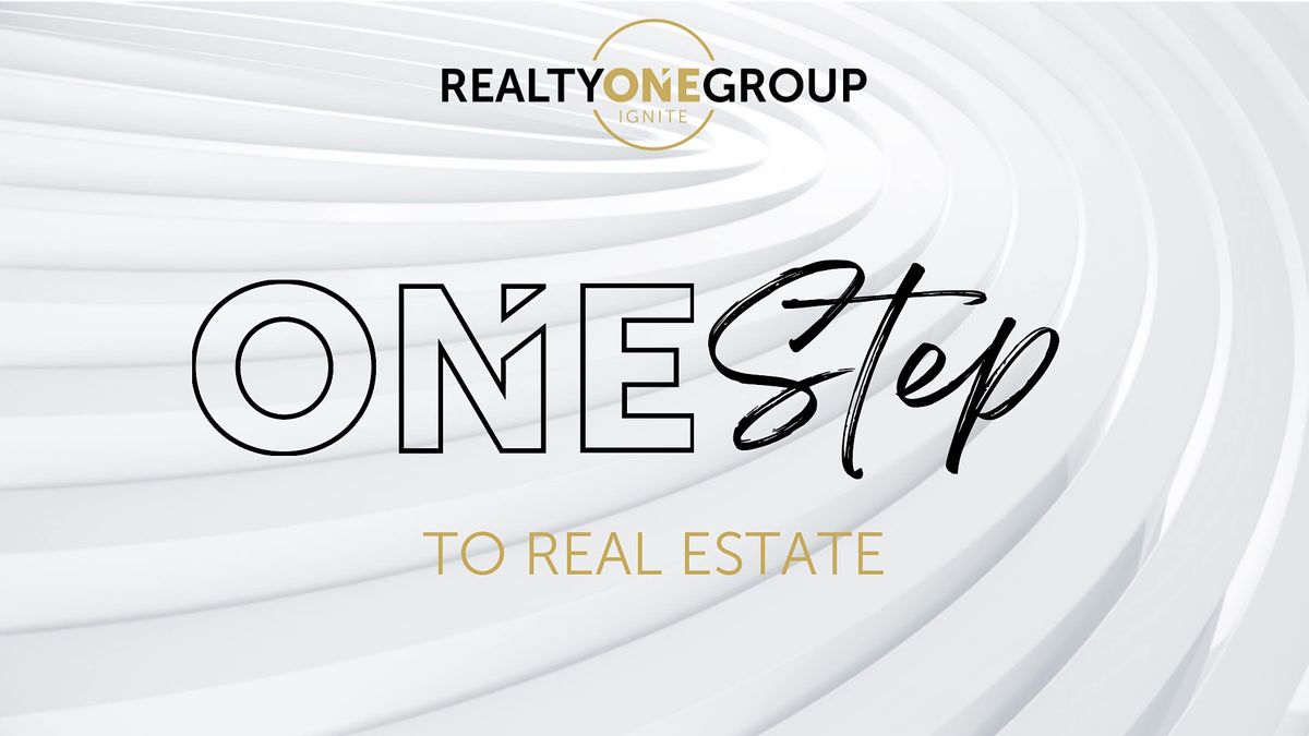 ONE Step to Real Estate, Realty One Group Ignite, Kennewick, 25 January ...