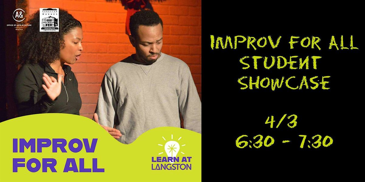 Improv For All Improv Student Showcase, Unexpected Productions Market ...