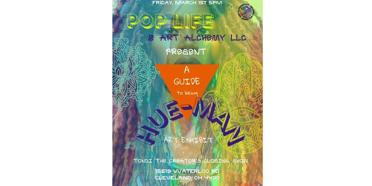 A Guide to Being Hue-Man Art Show; Mural Unveiling; and More, Pop Life ...