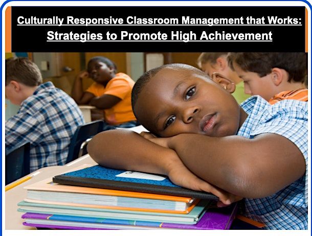 Culturally Responsive Classroom Management that Works-Charlotte, NC, University of North ...