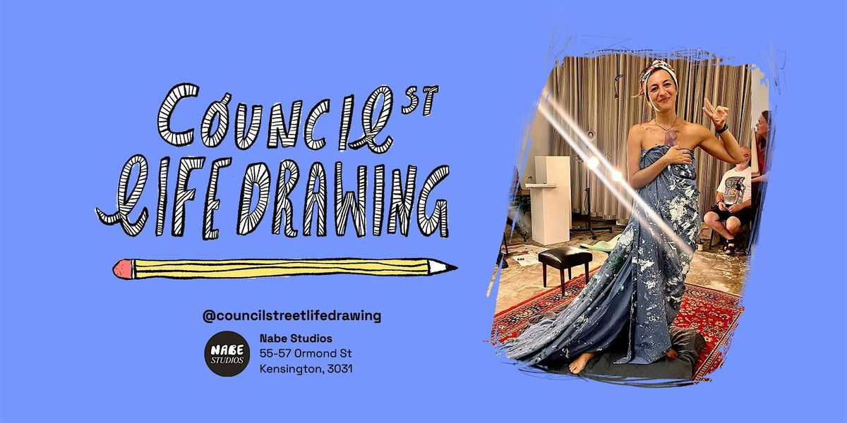 Wed 21st Feb / Council Street Life Drawing @ NABE STUDIOS, Nabe Studios, Kensington, 21 February ...