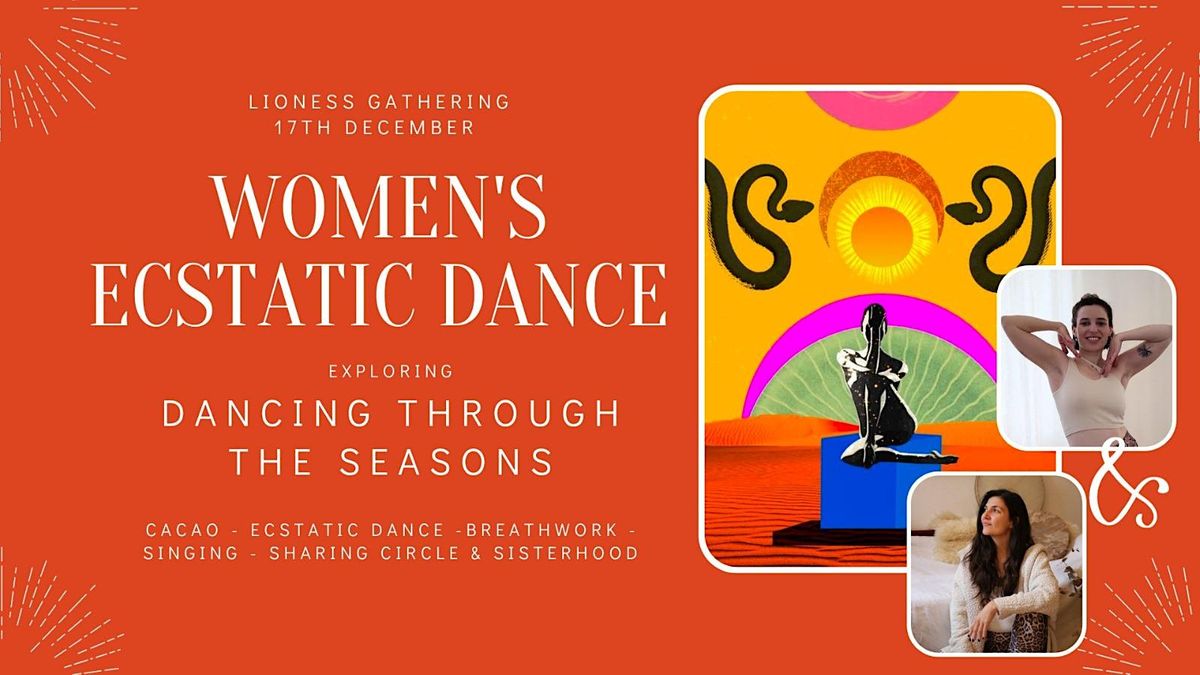 Womens Circle: Ecstatic Dancing Through The Seasons (Cacao & Breathwork ...