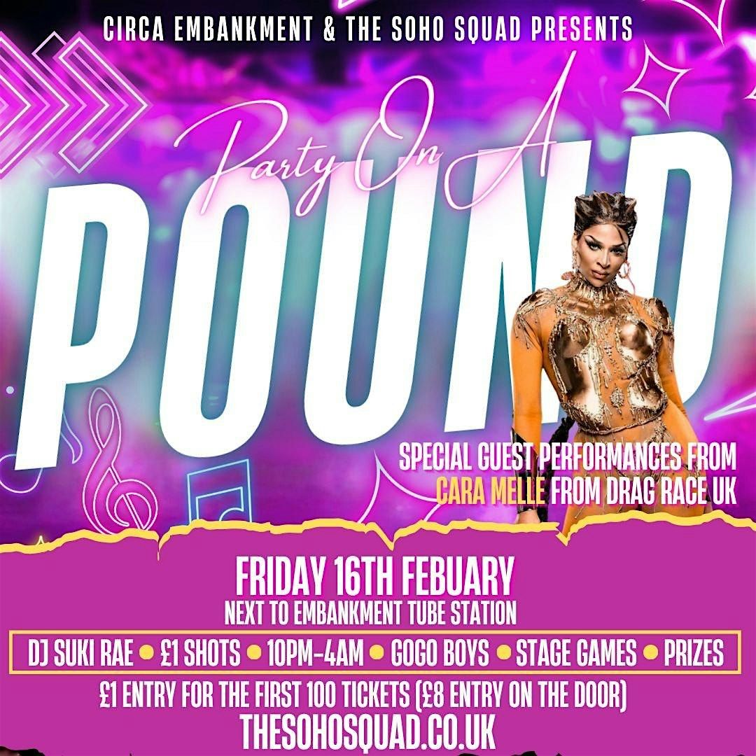 CIRCA CLUB presents PARTY ON A POUND (Cara Melle) ages 18+, Circa The Club, London, 16 February ...