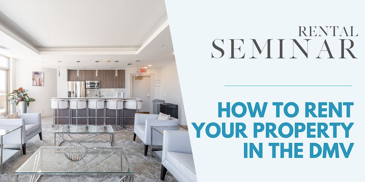 Renting your property in the Washington DC Metro Area, July 13 2023 ...