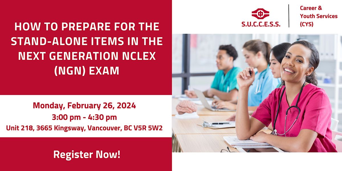 Preparing for the Next Generation NCLEX (NGN) Exam Stand-Alone Items ...