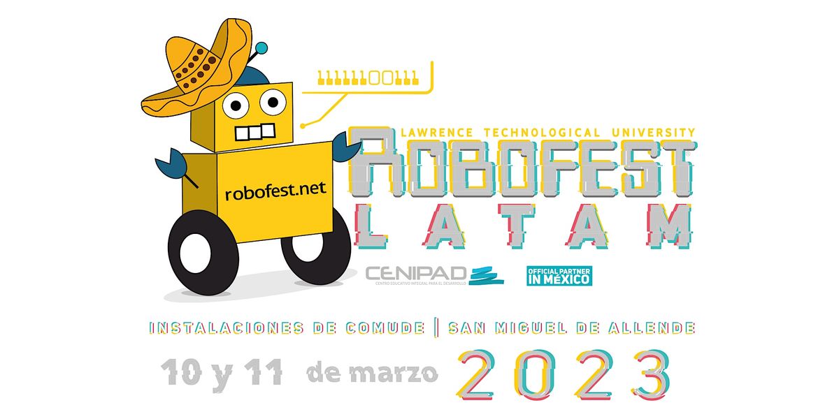 ROBOFEST MEXICO® LATAM 2023, Módulo Comude San Miguel de Allende ...