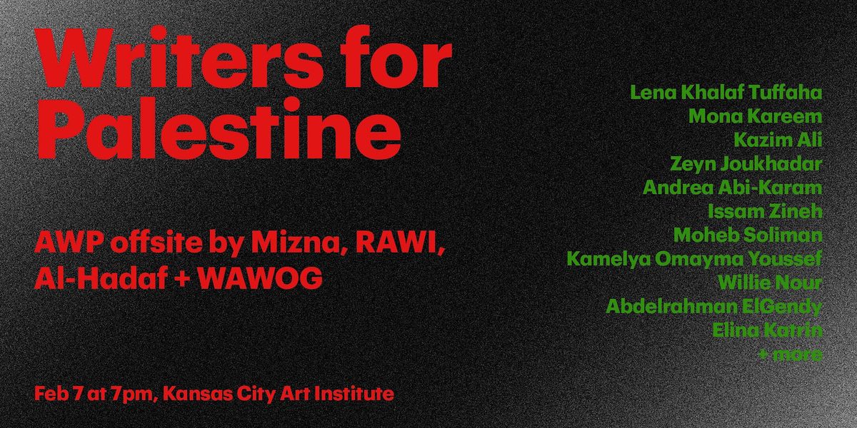Writers for Palestine: AWP Offsite, Epperson Auditorium, Kansas City Art Institute, 7 February ...