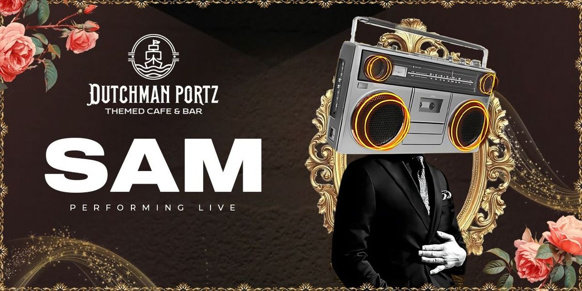 Live Performance by SAM at Dutchman Port, Dutchman Portz: Noida, New ...