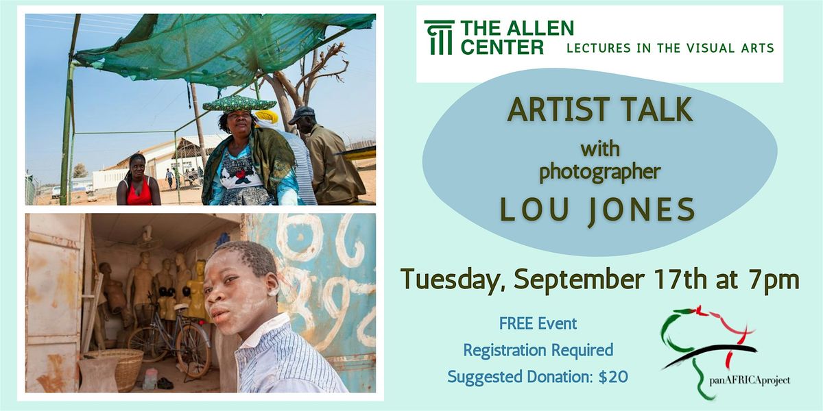 Artist Talk with photographer Lou Jones, Nathaniel Allen House/Allen ...