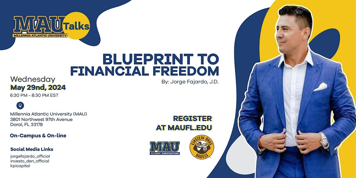 MAU Talks: Blueprint to Financial Freedom, MAU - Millennia Atlantic ...