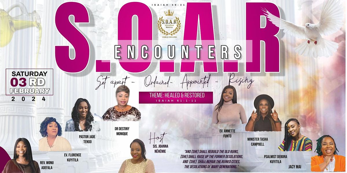 SOAR ENCOUNTERS: HEALED AND RESTORED (MORNING SESSIONS + EVENING ...