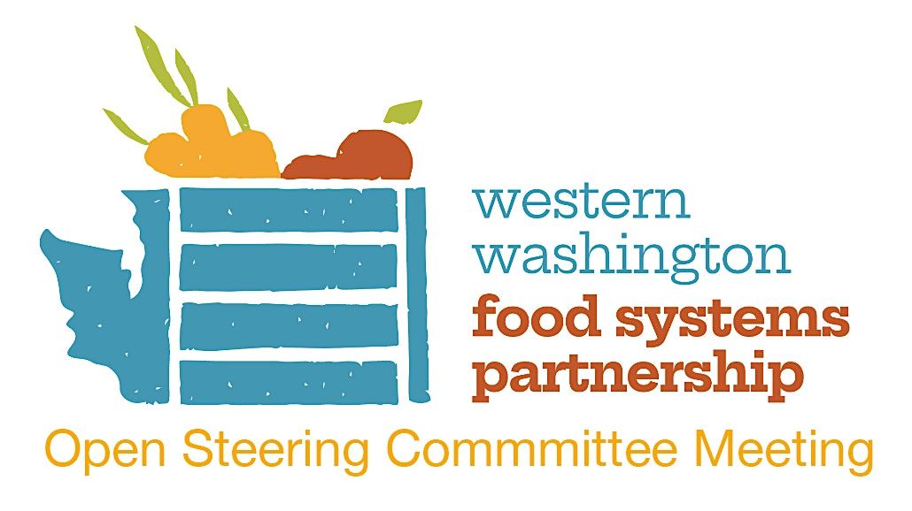 Western WA Food Systems Partnership Open Steering Committee Meeting ...