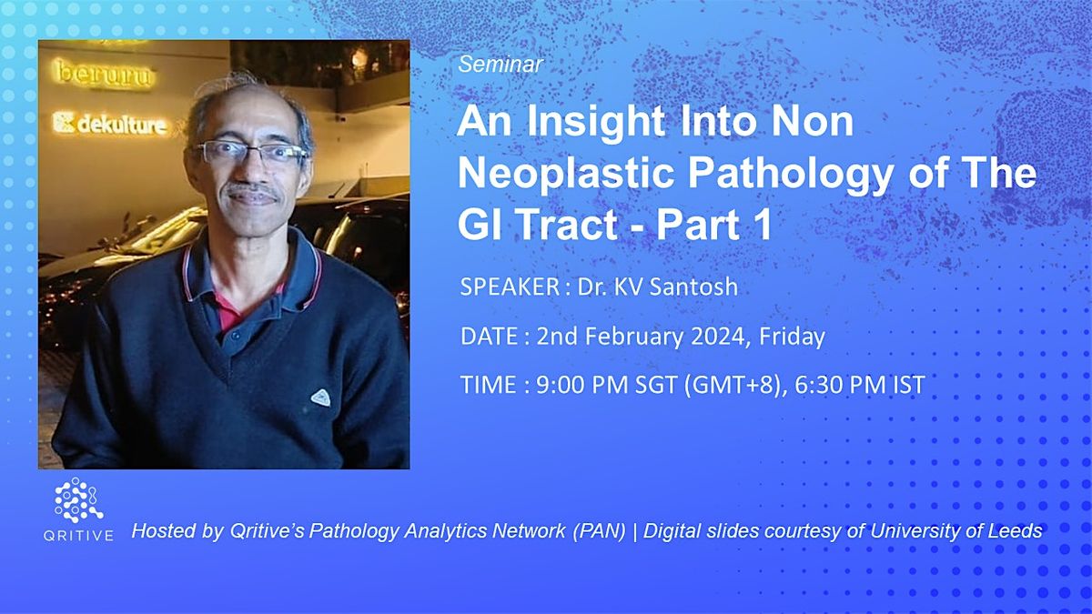 An Insight into non neoplastic pathology of the GI Tract - Part 1 ...