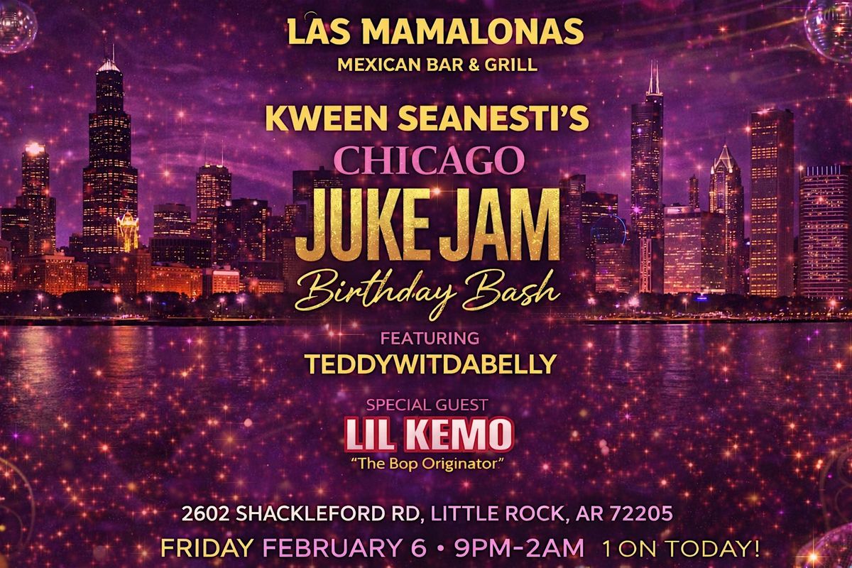 Chicago Juke Jam Featuring Lil Kemo Live, Las Mamalonas Mexican Bar ...