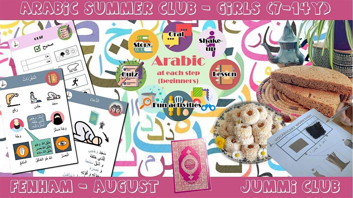 Arabic Summer Club for Girls - August - NE4 FENHAM, Fenham, 5 August to ...