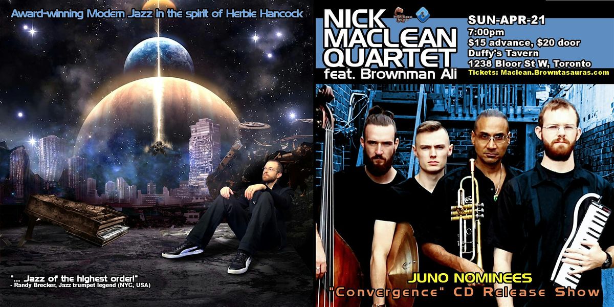 NICK MACLEAN QUARTET feat. BROWNMAN ALI -- JUNO nominated modern-jazz ...