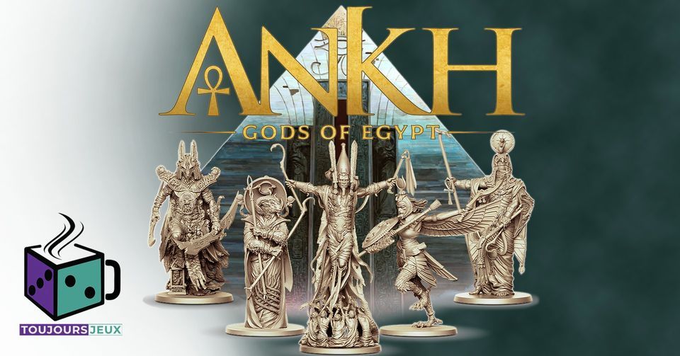 Ankh: Gods of Egypt, Toujours Jeux / Always games, Laval, 21 January ...