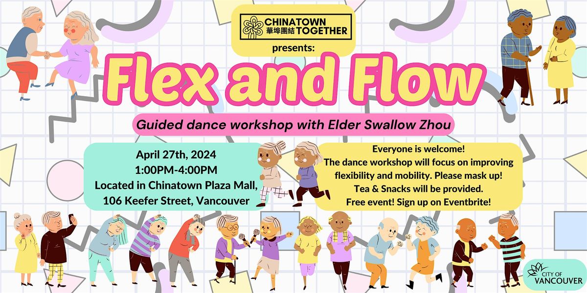 Flex & Flow - Guided Dance Workshop with Elder Swallow Zhou, Chinatown ...
