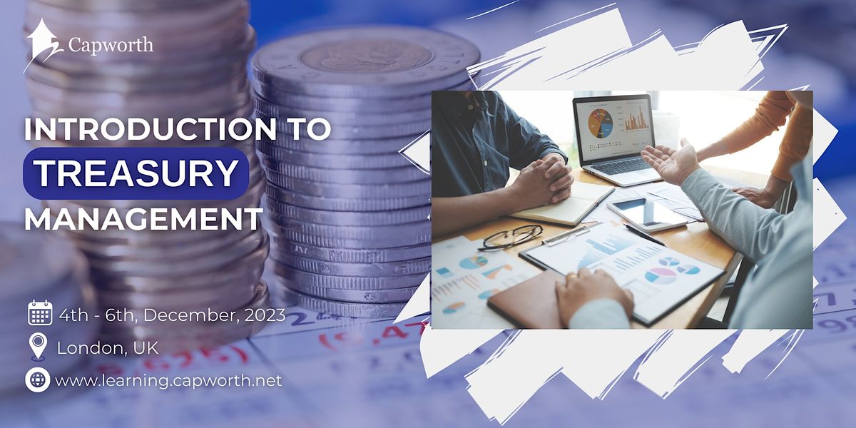 Introduction to Treasury Management Training Program, Thistle London ...