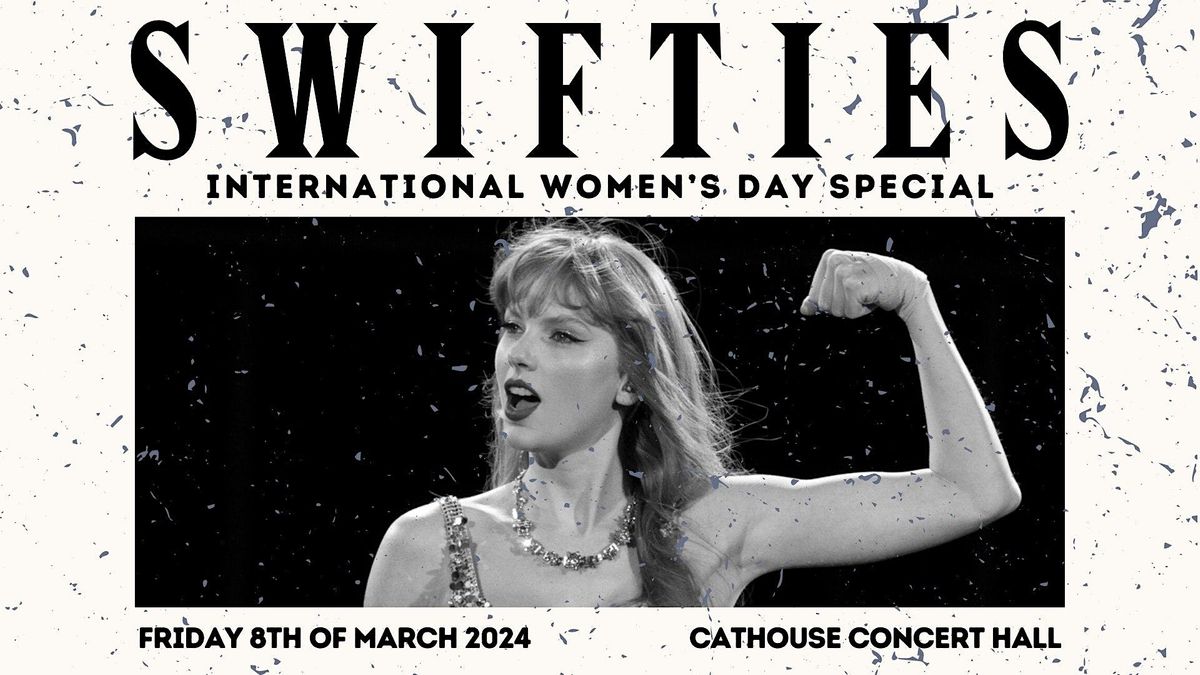 SWIFTIES (A night of Taylor Swift) International Womens Day Special ...