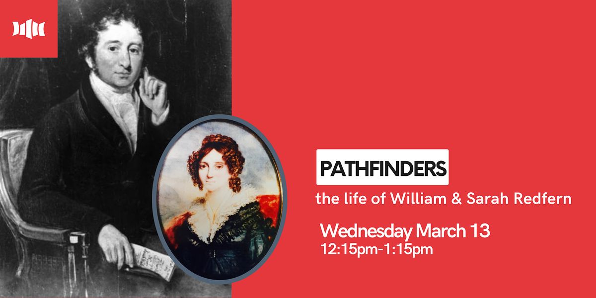 Pathfinders: The Life of William & Sarah Redfern, Nowra Library, March 13 2024 | AllEvents.in