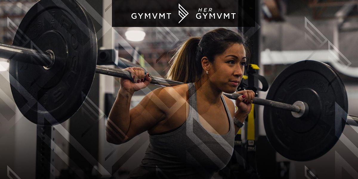 Fundamentals of Strength Training For Women - GYMVMT Whitemud, GYMVMT ...