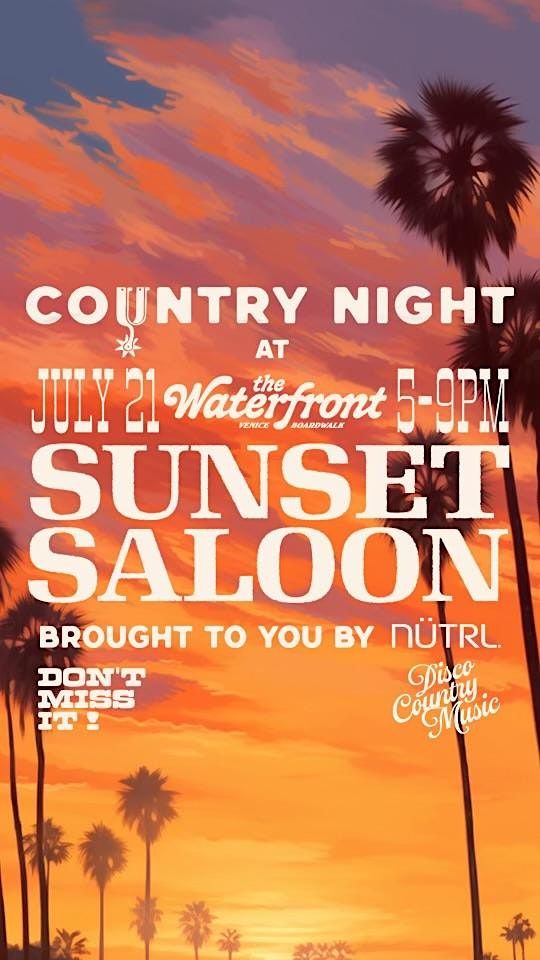 Country Night presents: Sunset Saloon, The Waterfront Venice, Los ...