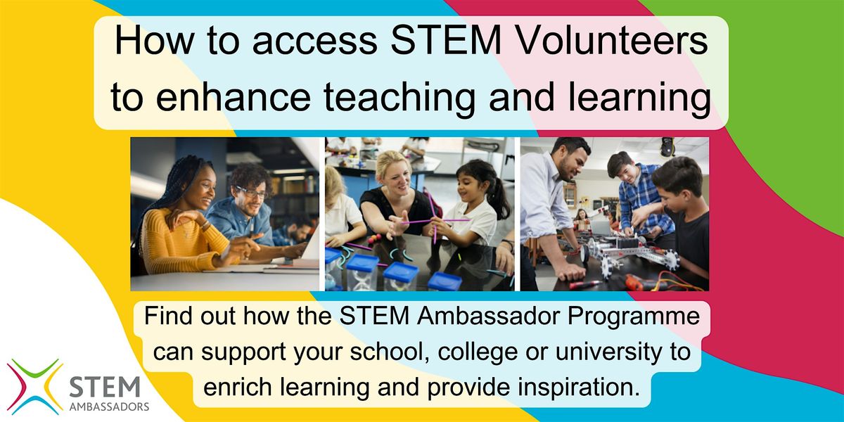 How to access STEM Volunteers to enhance teaching and learning, August ...