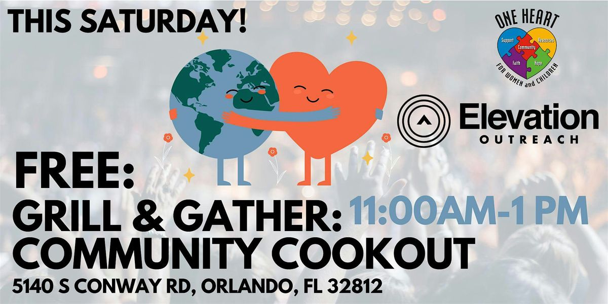 Grill & Gather: Elevations Community Cookout, Elevation Church ...