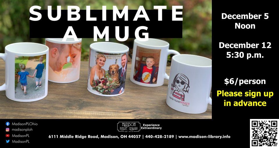 Sublimation Mugs, Madison Public Library Ohio, 5 December 2023 ...