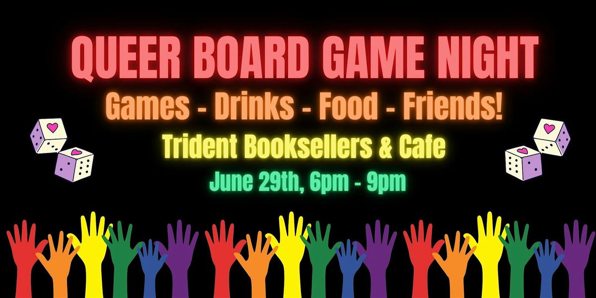 Queer Board Game Night, Trident Booksellers & Cafe, Boston, 29 June 2024 | AllEvents.in