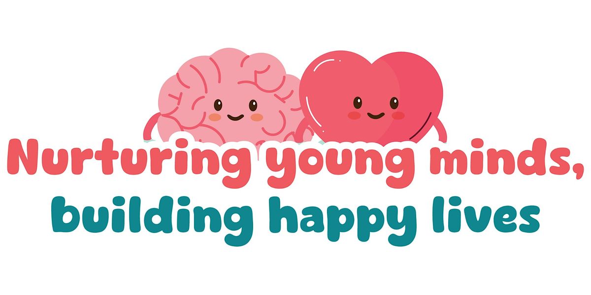 Nurturing Young Minds - Our Family Mental Wellness, Gateway Theatre ...