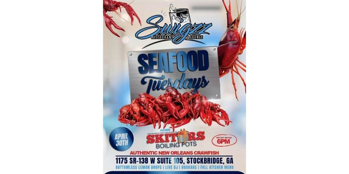 Swigzz Seafood Tuesdays - New Orleans Crawfish - Bottomless Lemon Drops ...