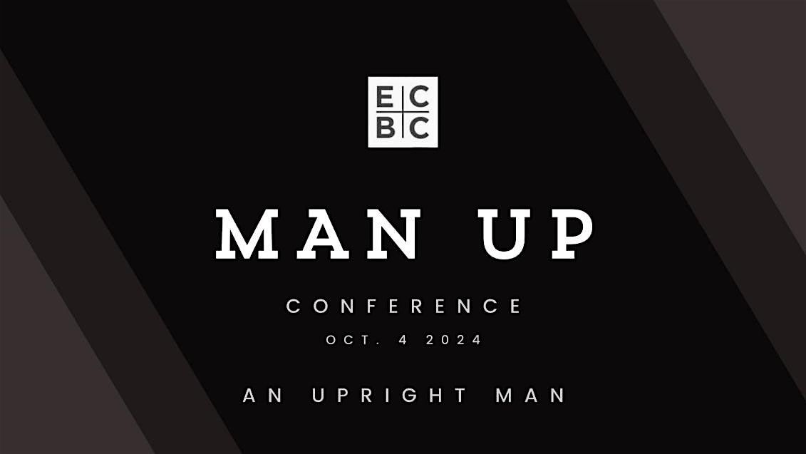 Man Up Mens Conference 2024, Electric City Baptist Church, Hamburg ...