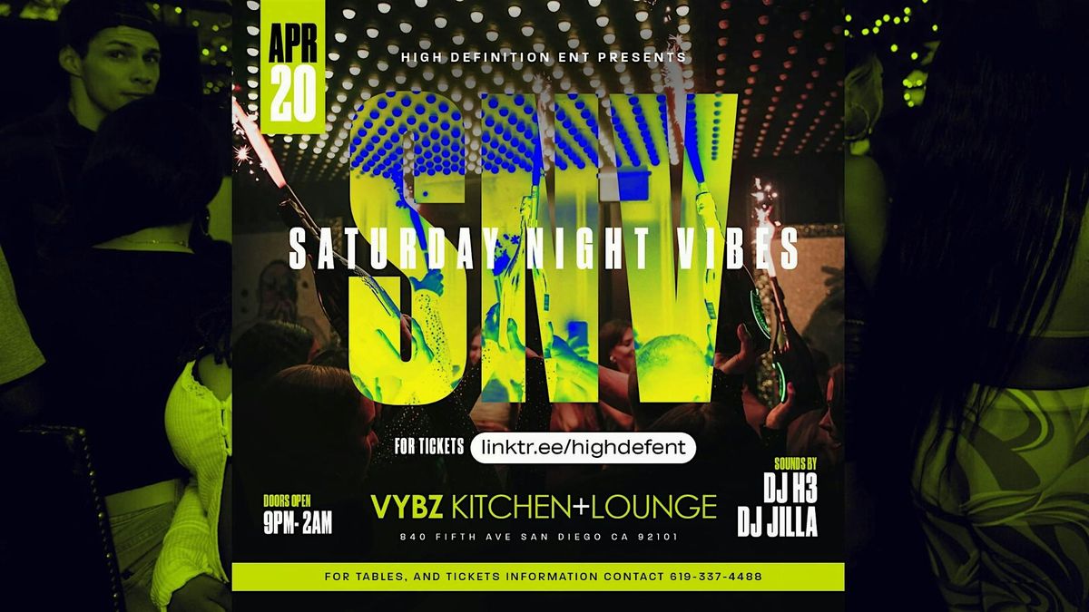 Saturday Night Vibes..., VYBZ SD, San Diego, 20 April to 21 April ...