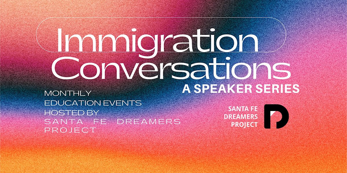 Immigration Conversations: Updates from the Border, June 1 2023 ...